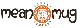 Our Story - Mean Mug Coffee Company